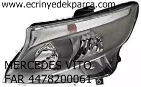 MERCEDES VİTO FAR 4478200061 - MERCEDES W447 AYDINLATMA AKSAMI