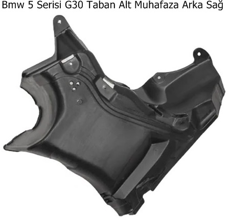Bmw 5 Serisi G30 Taban Alt Muhafaza Arka Sağ 51757351648