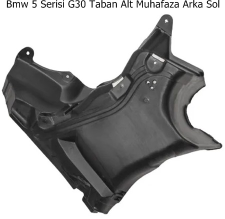 Bmw 5 Serisi G30 Taban Alt Muhafaza Arka Sol 51757340789