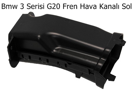 Bmw 3 Serisi G20 Fren Hava Kanalı Sol 51747422279