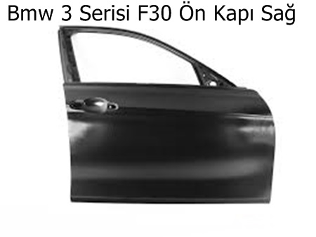 Bmw 3 Serisi F30 Ön Kapı Sağ 41007298566