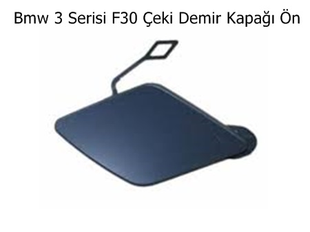 Bmw 3 Serisi F30 Çeki Demir Kapağı Ön 51118056606
