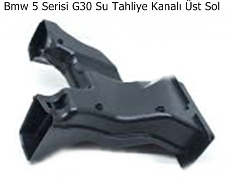 Bmw 5 Serisi G30 Su Tahliye Kanalı Üst Sol 61667357246