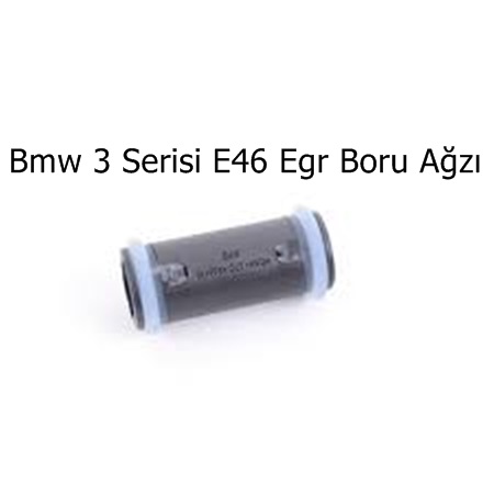 Bmw 3 Serisi E46 Egr Boru Ağzı 11717799853