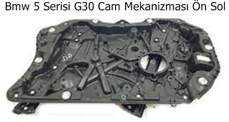 Bmw 5 Serisi G30 Cam Mekanizması Ön Sol 51337487086