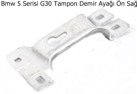 Bmw 5 Serisi G30 Tampon Demir Ayağı Ön Sağ 51117357180