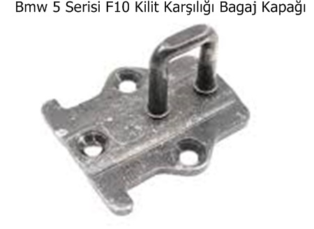 Bmw 5 Serisi F10 Kilit Karşılığı Bagaj 51247199178