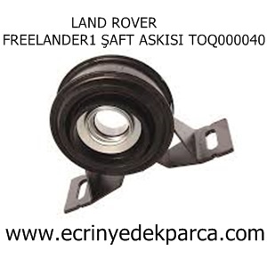 LAND ROVER FREELANDER1 ŞAFT ASKISI TOQ000040
