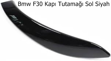 Bmw F30 Kapı Tutamağı Sol Siyah 51417275487