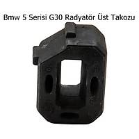 Bmw 5 Serisi G30 Radyatör Üst Takozu 17118632143